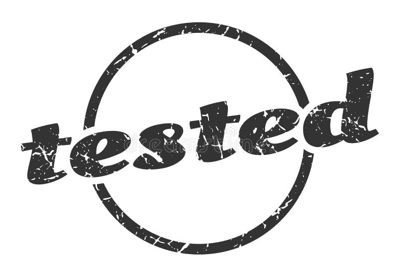 Tested Sign. Tested Round Vintage Stamp Stock Vector - Illustration of ...