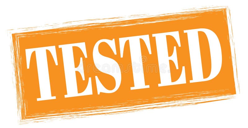 TESTED Text Written on Orange Stamp Sign Stock Illustration ...