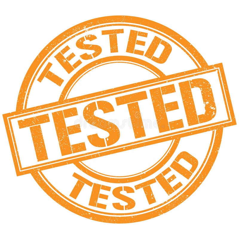 TESTED Text Written on Orange Stamp Sign Stock Illustration ...