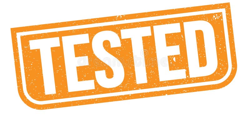 TESTED Text Written on Orange Stamp Sign Stock Illustration ...