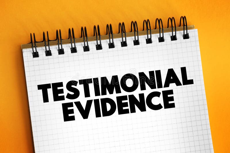 Testimonial Evidence is a Statement Made Under Oath, Text Concept on ...