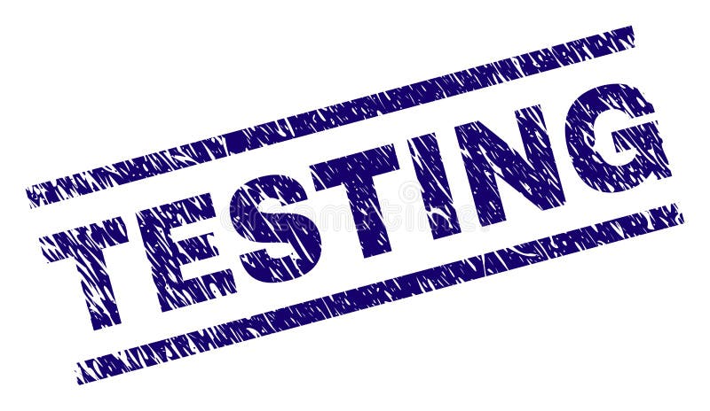 Grunge Textured TESTING Stamp Seal Stock Vector - Illustration of ...