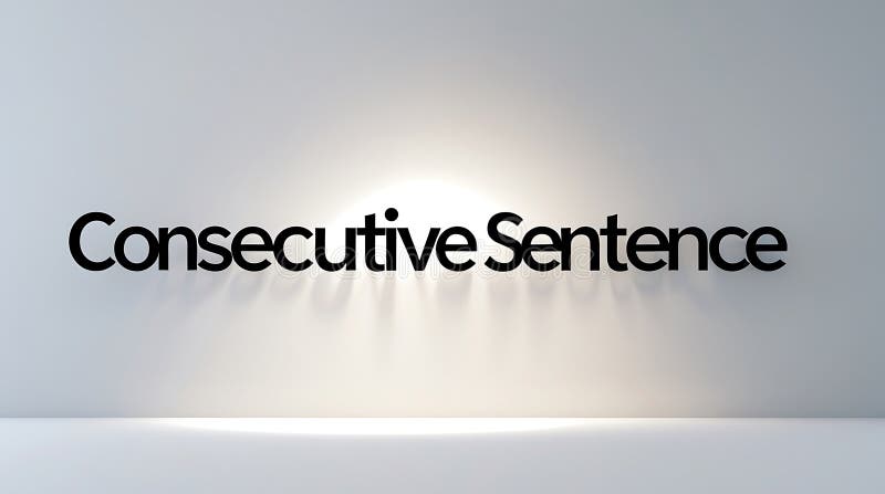 Text Artwork Featuring the Phrase Consecutive Sentence Displayed on a ...