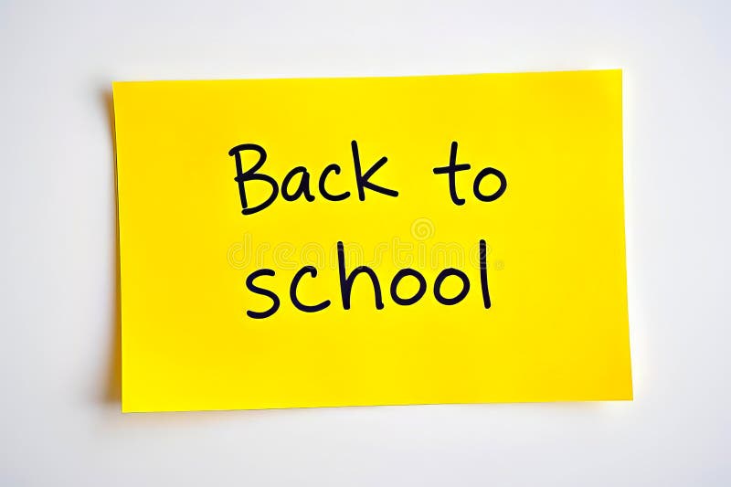 Text Back To School on Yellow Note Stock Photo - Image of message ...