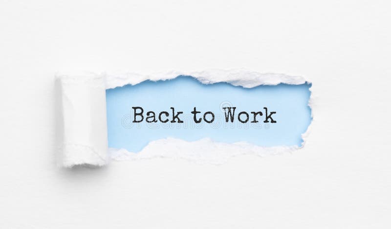 The Text Back To Work Appearing Behind Torn Yellow Paper Stock Image ...