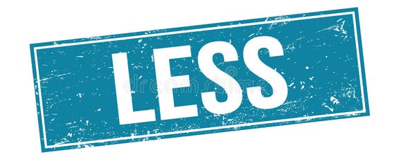 Less Text on Blue Grungy Rectangle Stamp Stock Illustration ...