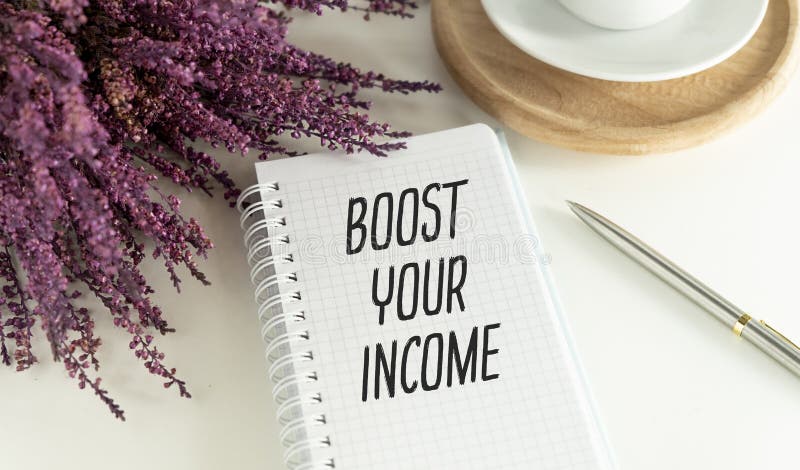 Text Boost Your Income on Notebook Sticky Paper. Stock Photo - Image of ...