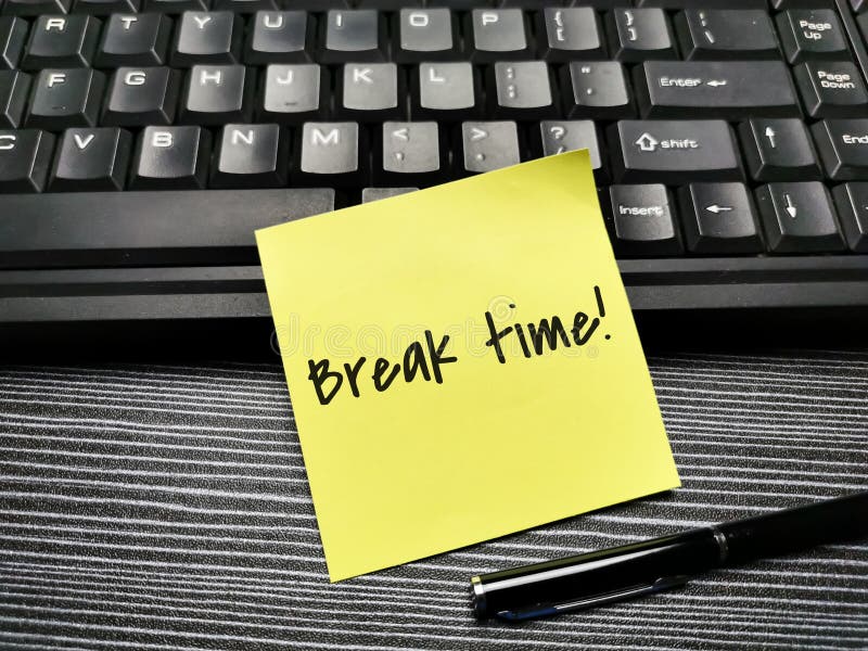 Text Break Time Written on Sticky Note with a Pen and Computer Keyboard ...