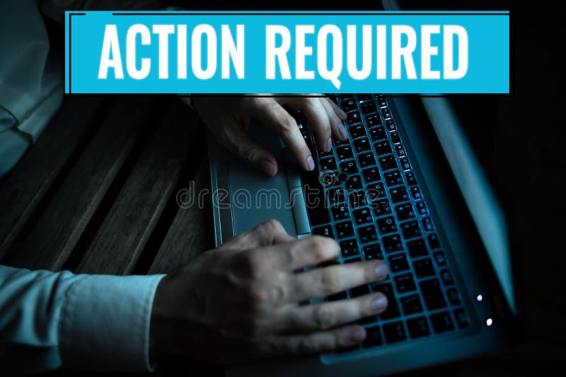 Sign Displaying Action Required. Word Written on Regard an Action from ... Sign Displaying Action Required. Word Written on Regard an Action from ...