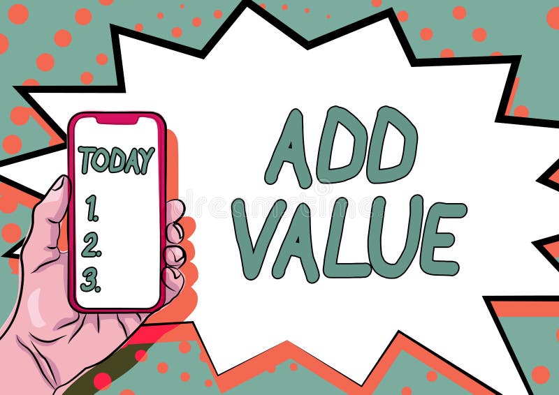 Hand Writing Sign Add Value. Business Idea an Improvement or Addition ...