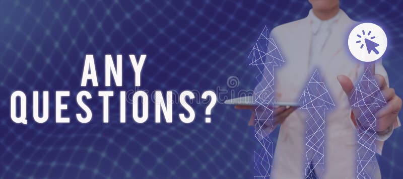 Text Sign Showing Any Questions Question. Business Idea Asking for ... Text Sign Showing Any Questions Question. Business Idea Asking for ...