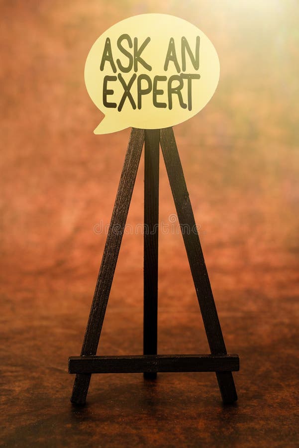 Text Sign Showing Ask an Expert. Concept Meaning Confirmation that Have ...