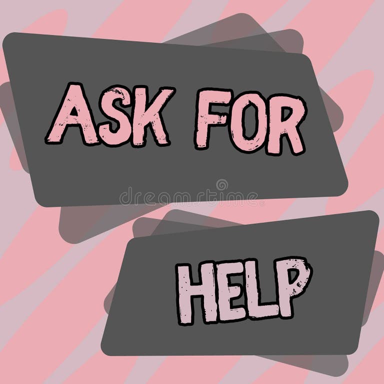 Text Caption Presenting Ask for Help. Concept Meaning Request To ...
