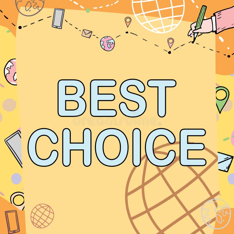 Text Caption Presenting Best Choice. Business Concept Act of Picking or ...
