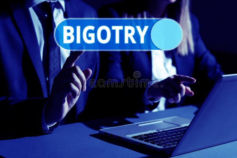 Text Caption Presenting Bigotry. Business Concept Obstinate or ... Text Caption Presenting Bigotry. Business Concept Obstinate or ...