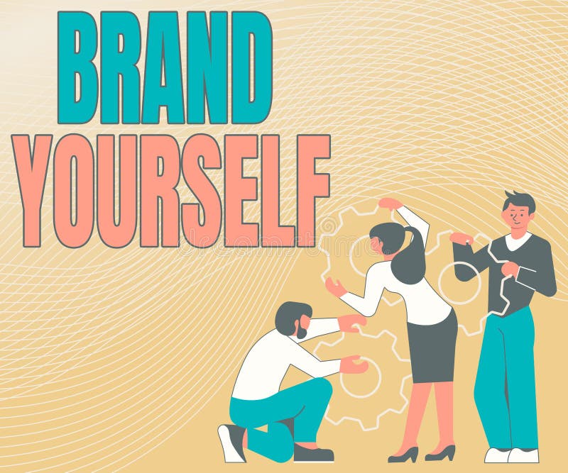 Text Sign Showing Brand Yourself. Business Idea Develop a Unique ...