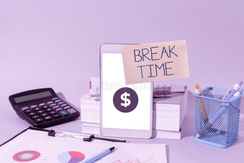 Text Caption Presenting Break Time. Conceptual Photo Period of Rest or ...