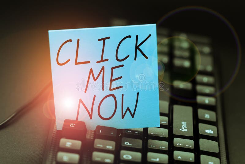 Text Caption Presenting Click Me Now. Business Showcase Asking To Press ... Text Caption Presenting Click Me Now. Business Showcase Asking To Press ...