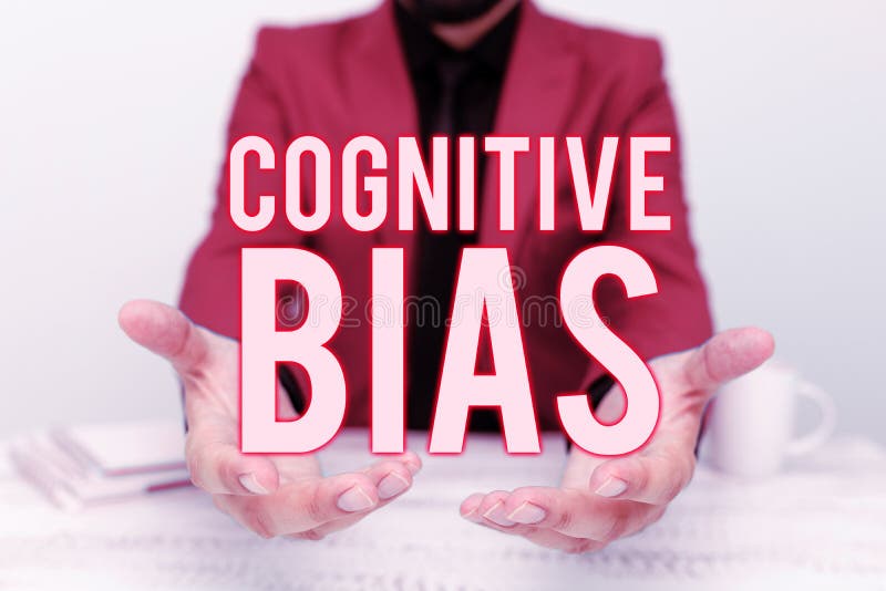 Text Caption Presenting Cognitive Bias. Conceptual Photo Psychological ... Text Caption Presenting Cognitive Bias. Conceptual Photo Psychological ...