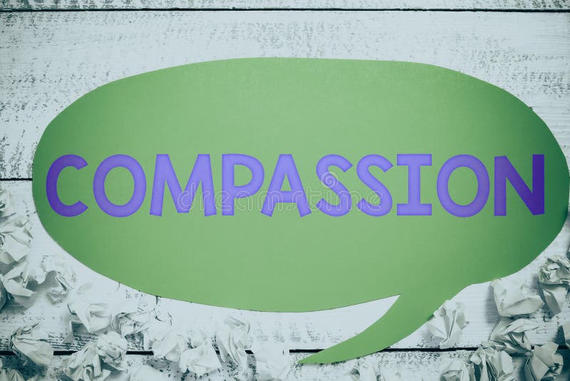 Text Sign Showing Compassion. Internet Concept Empathy and Concern for ...