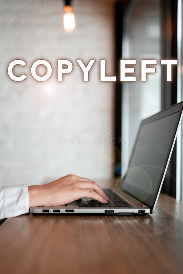 Text Caption Presenting Copyleft. Business Concept the Right To Freely ... Text Caption Presenting Copyleft. Business Concept the Right To Freely ...