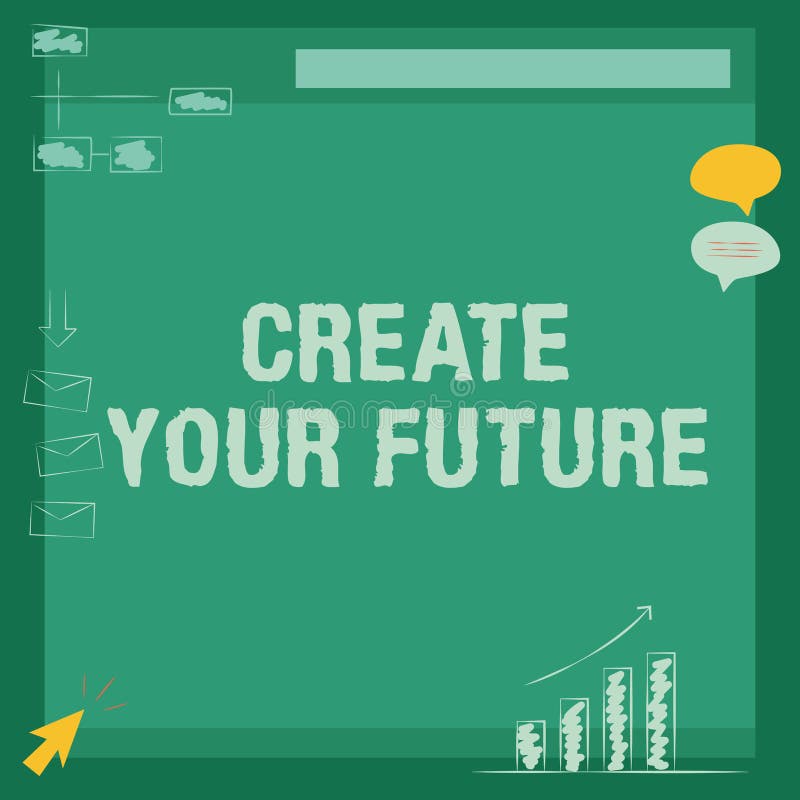 Text Caption Presenting Create Your Future. Business Concept Set Target ... Text Caption Presenting Create Your Future. Business Concept Set Target ...