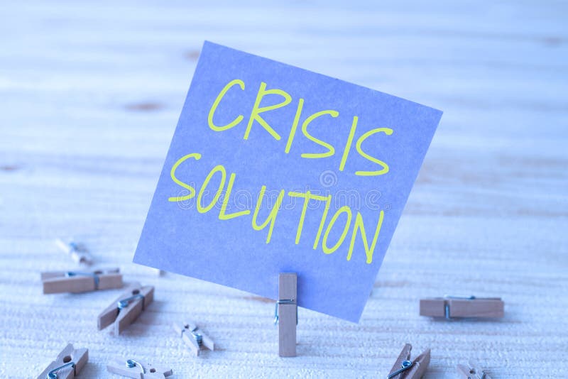 Inspiration Showing Sign Crisis Solution. Conceptual Photo Process by ... Inspiration Showing Sign Crisis Solution. Conceptual Photo Process by ...