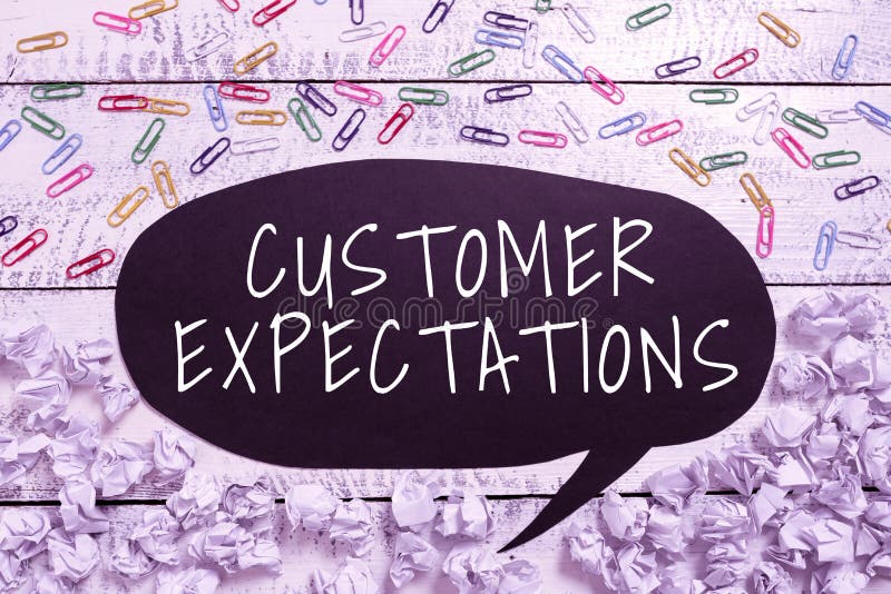 Text Sign Showing Customer Expectations. Business Overview Benefits a ...