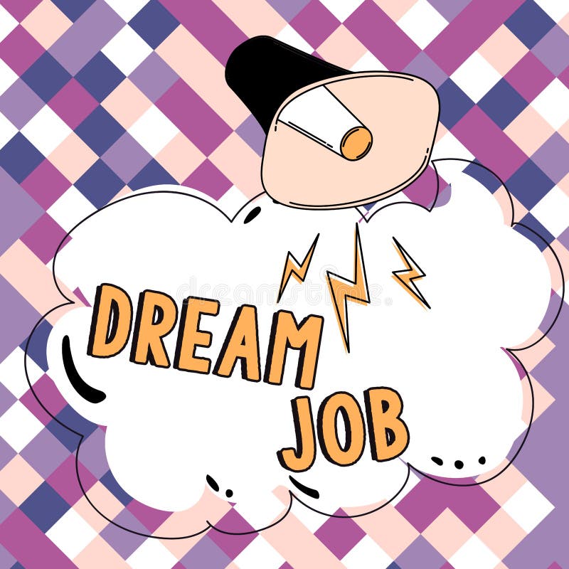 Text Caption Presenting Dream Job. Business Idea an Act that is Paid of ... Text Caption Presenting Dream Job. Business Idea an Act that is Paid of ...