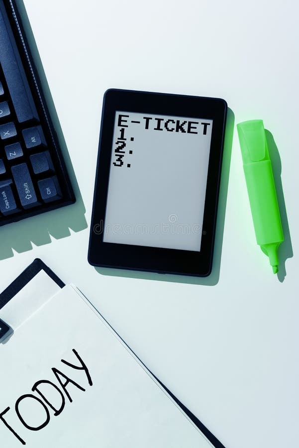 Sign Displaying E Ticket. Business Concept Digital Ticket that is As ...