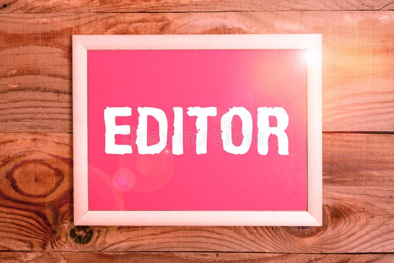 Text Caption Presenting Editor. Word for Person Who is in Charge of and ...