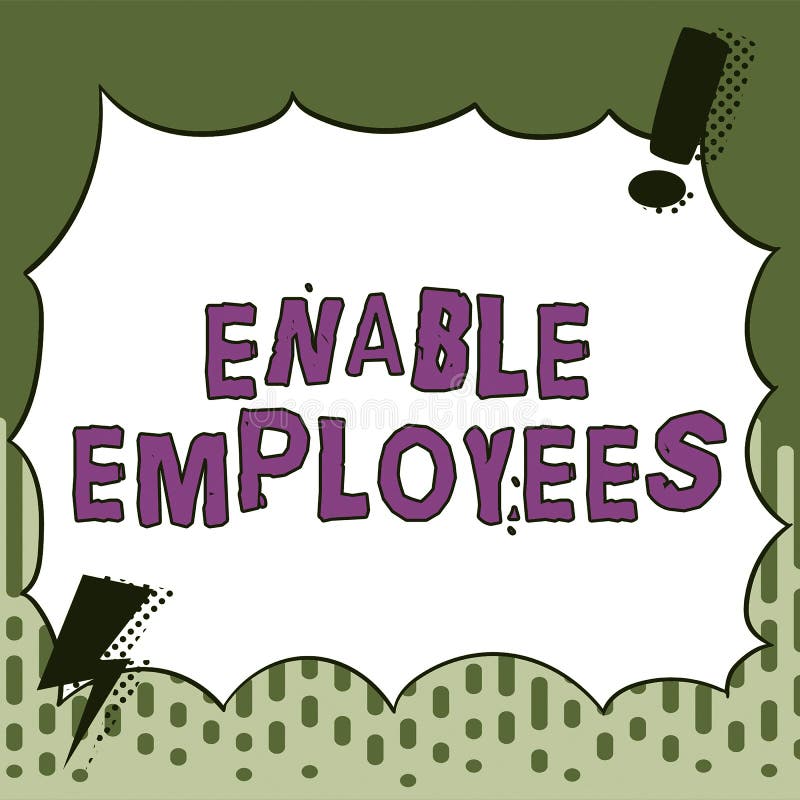 Hand Writing Sign Enable Employees. Concept Meaning Jobs that ... Hand Writing Sign Enable Employees. Concept Meaning Jobs that ...