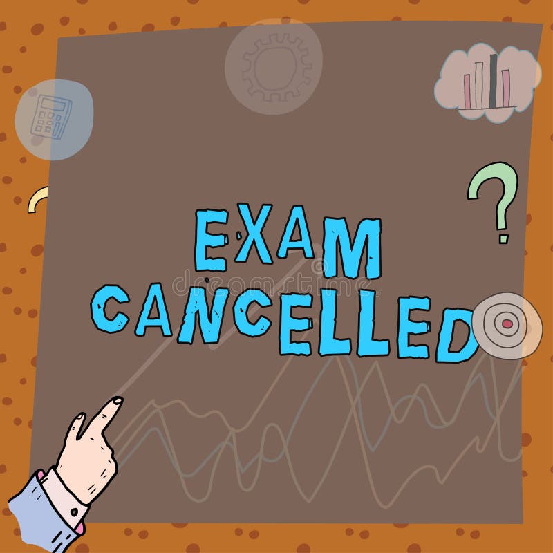 Text Caption Presenting Exam Cancelled. Business Idea the Precise ... Text Caption Presenting Exam Cancelled. Business Idea the Precise ...