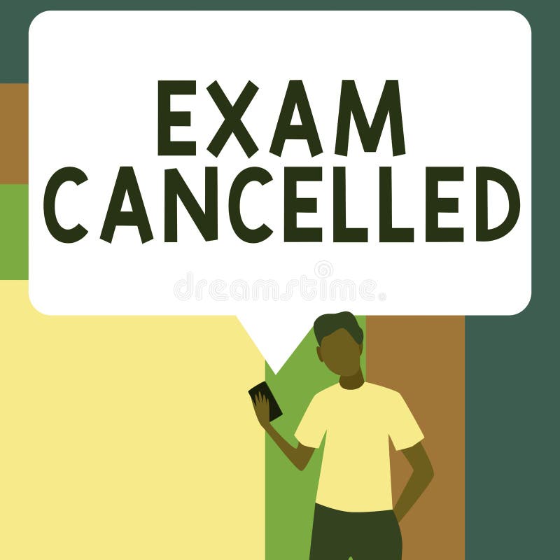 Text Caption Presenting Exam Cancelled. Concept Meaning the Precise ...