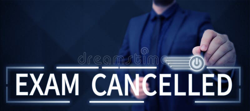 Text Caption Presenting Exam Cancelled. Internet Concept the Precise ... Text Caption Presenting Exam Cancelled. Internet Concept the Precise ...