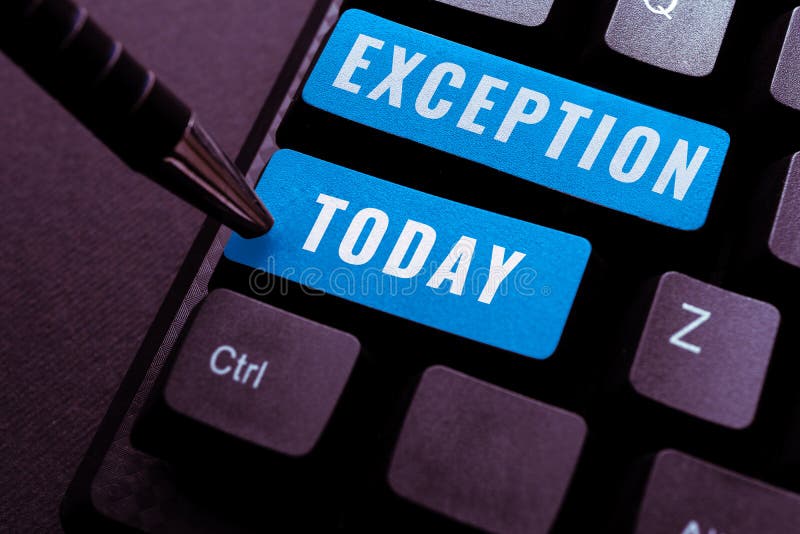 Inspiration Showing Sign Exception. Business Concept Person or Thing ...