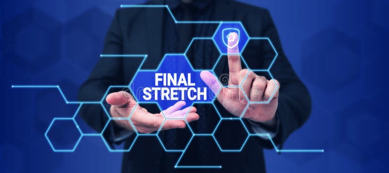 Hand Writing Sign Final Stretch. Business Overview Last Leg Concluding ... Hand Writing Sign Final Stretch. Business Overview Last Leg Concluding ...