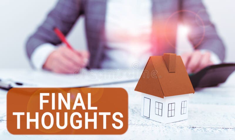 Hand Writing Sign Final Thoughts. Business Overview Conclusion Last ... Hand Writing Sign Final Thoughts. Business Overview Conclusion Last ...