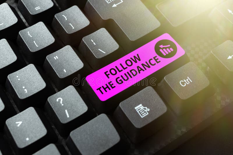 Inspiration Showing Sign Follow the Guidance. Conceptual Photo ... Inspiration Showing Sign Follow the Guidance. Conceptual Photo ...