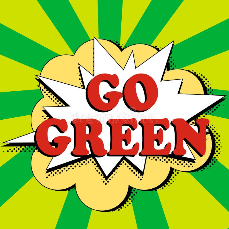 Text Caption Presenting Go Green. Business Showcase Making More ... Text Caption Presenting Go Green. Business Showcase Making More ...