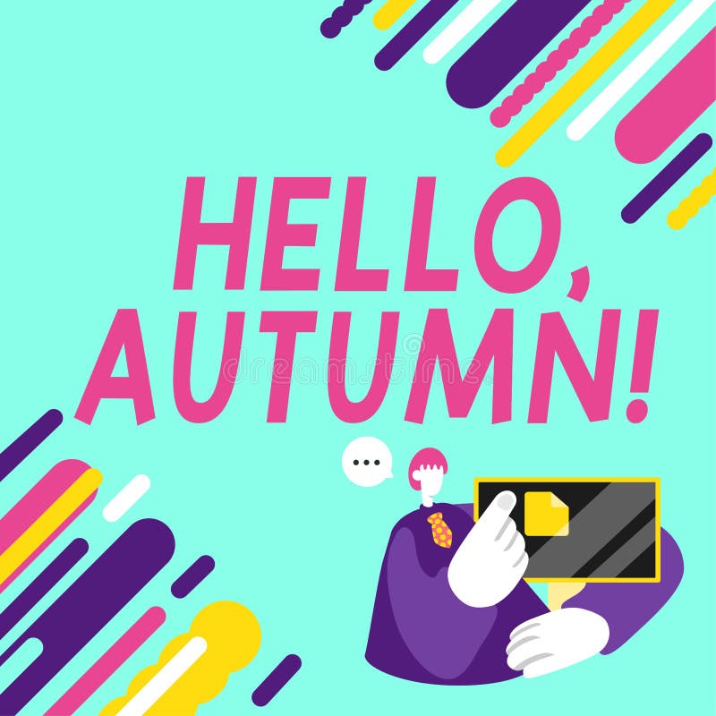 Text Caption Presenting Hello, Autumn. Business Showcase Greeting Used ... Text Caption Presenting Hello, Autumn. Business Showcase Greeting Used ...