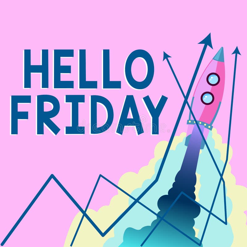 Conceptual Caption Hello Friday. Concept Meaning Greetings on Fridays ... Conceptual Caption Hello Friday. Concept Meaning Greetings on Fridays ...