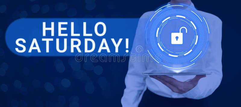 Text Caption Presenting Hello Saturday. Business Approach a Positive ... Text Caption Presenting Hello Saturday. Business Approach a Positive ...