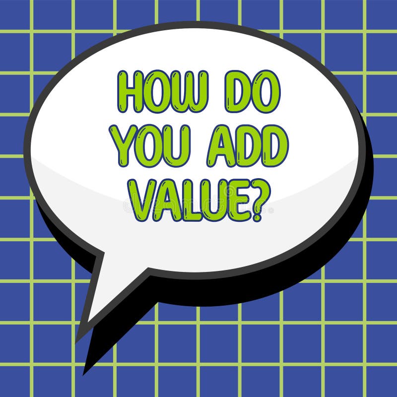 Text Caption Presenting How Do You Add Value. Internet Concept Bring ... Text Caption Presenting How Do You Add Value. Internet Concept Bring ...
