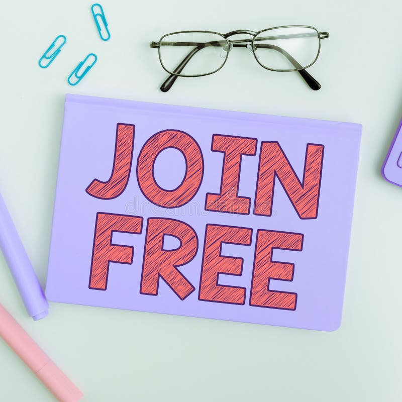 Text Caption Presenting Join Free. Concept Meaning the Act or an ...