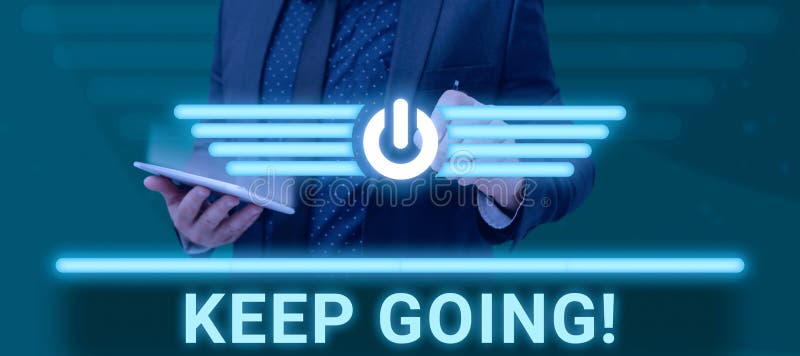Text Caption Presenting Keep Going. Business Overview To Continue ...