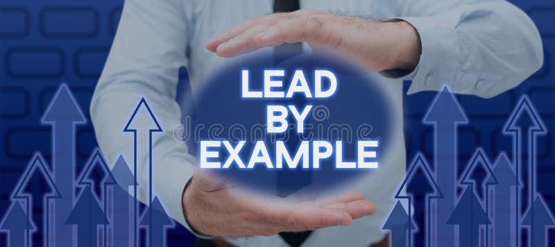 Text Showing Inspiration Lead by Example. Business Approach Be a Mentor ...