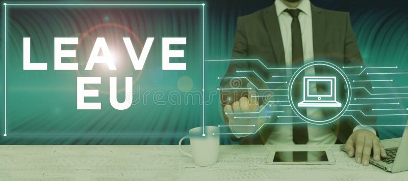 Text Caption Presenting Leave Eu. Concept Meaning an Act of a Person To ... Text Caption Presenting Leave Eu. Concept Meaning an Act of a Person To ...