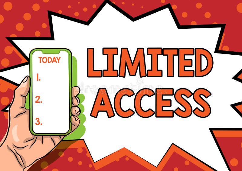 Text Caption Presenting Limited Access. Conceptual Photo Having Access ... Text Caption Presenting Limited Access. Conceptual Photo Having Access ...