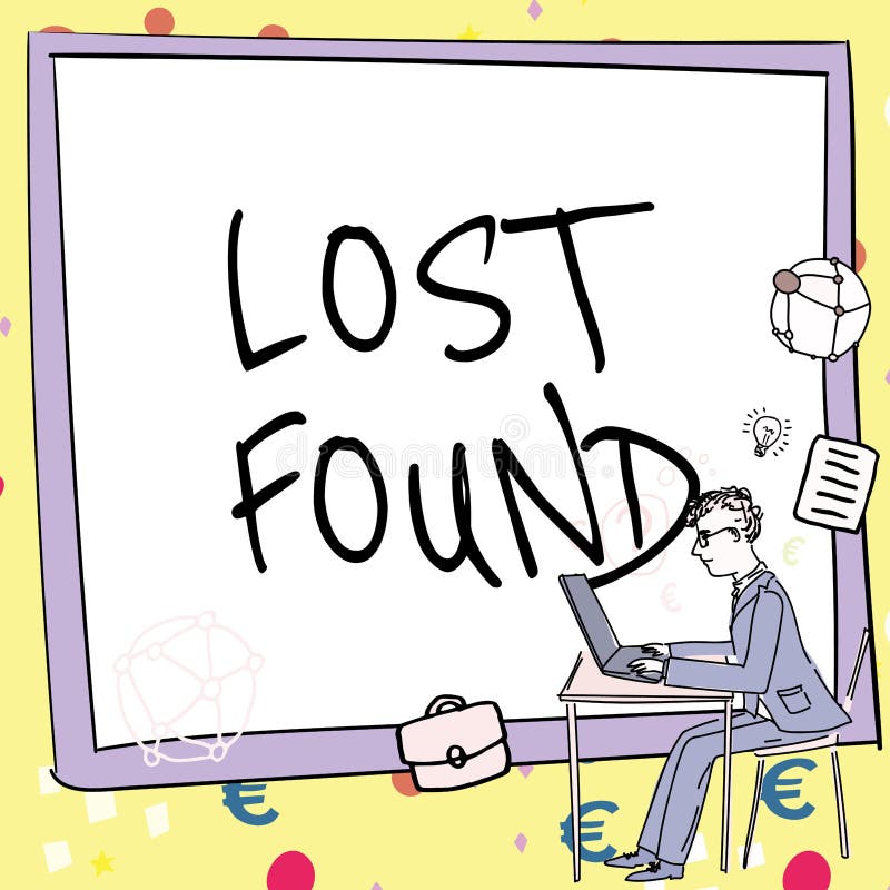 Text Caption Presenting Lost Found. Business Showcase Things that are ... Text Caption Presenting Lost Found. Business Showcase Things that are ...